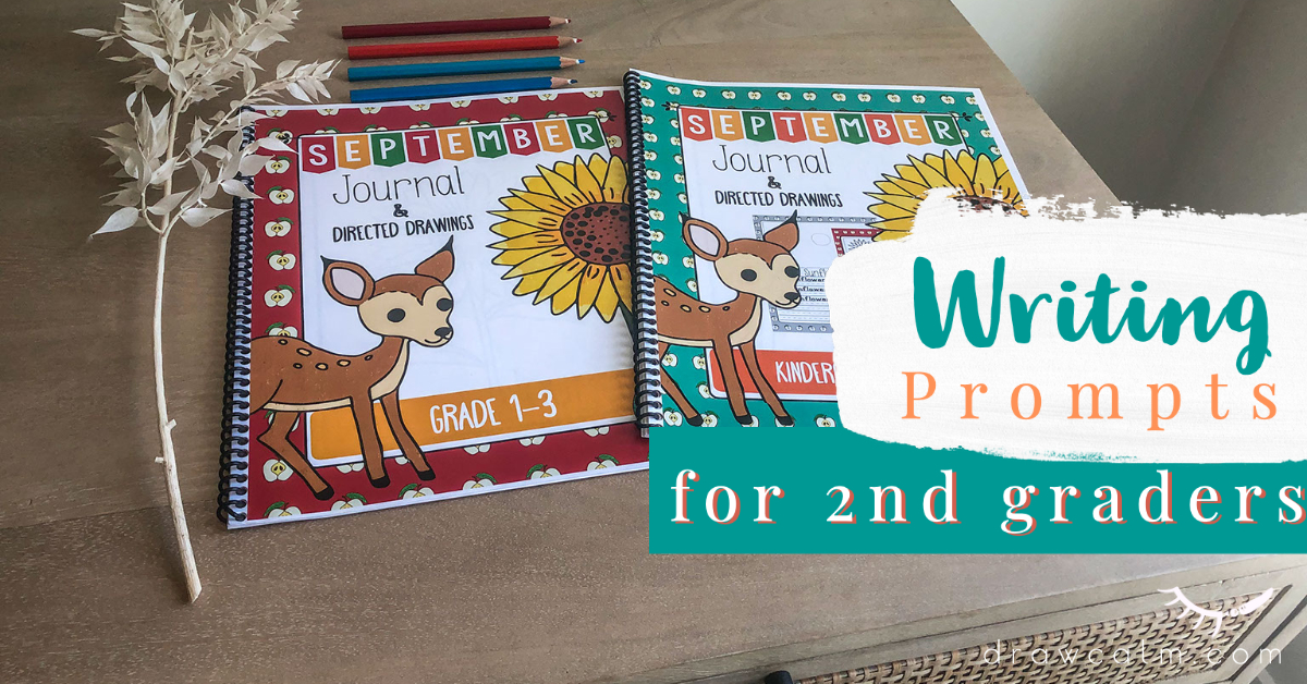 Writing Prompts for 2nd Grade : Easy to Organize Program - Draw Calm