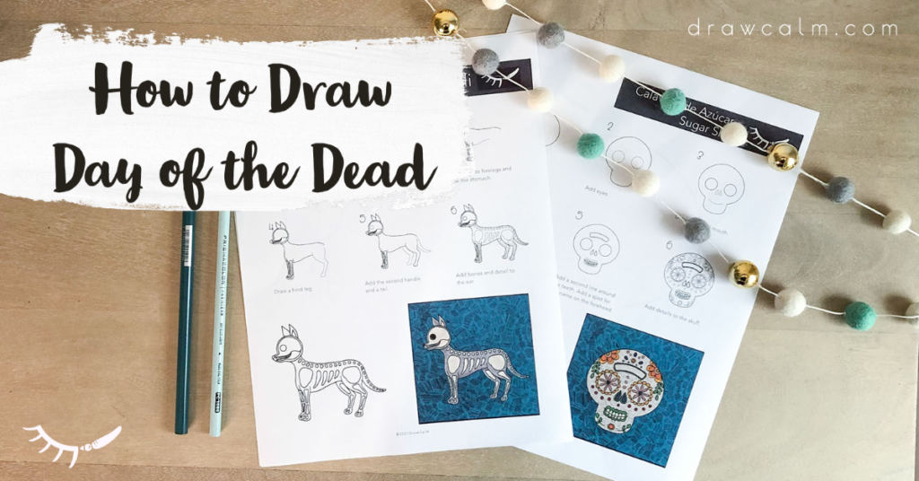 Drawing Day Of The Dead Learn Mexican Traditions Through Fun Art 